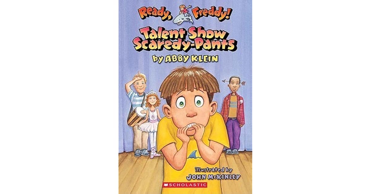 Talent Show Scaredy-Pants by Abby Klein