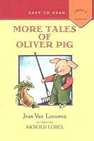 More Tales of Oliver Pig by Jean Van Leeuwen