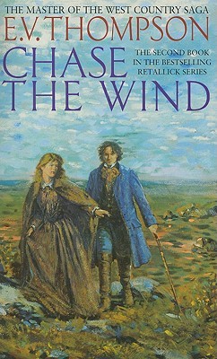 Chase the Wind by E.V. Thompson