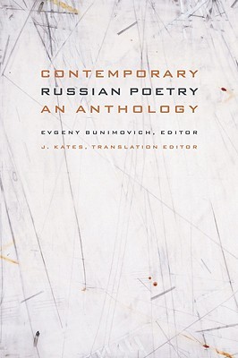 Contemporary Russian Poetry: An Anthology by Evgeny Bunimovich