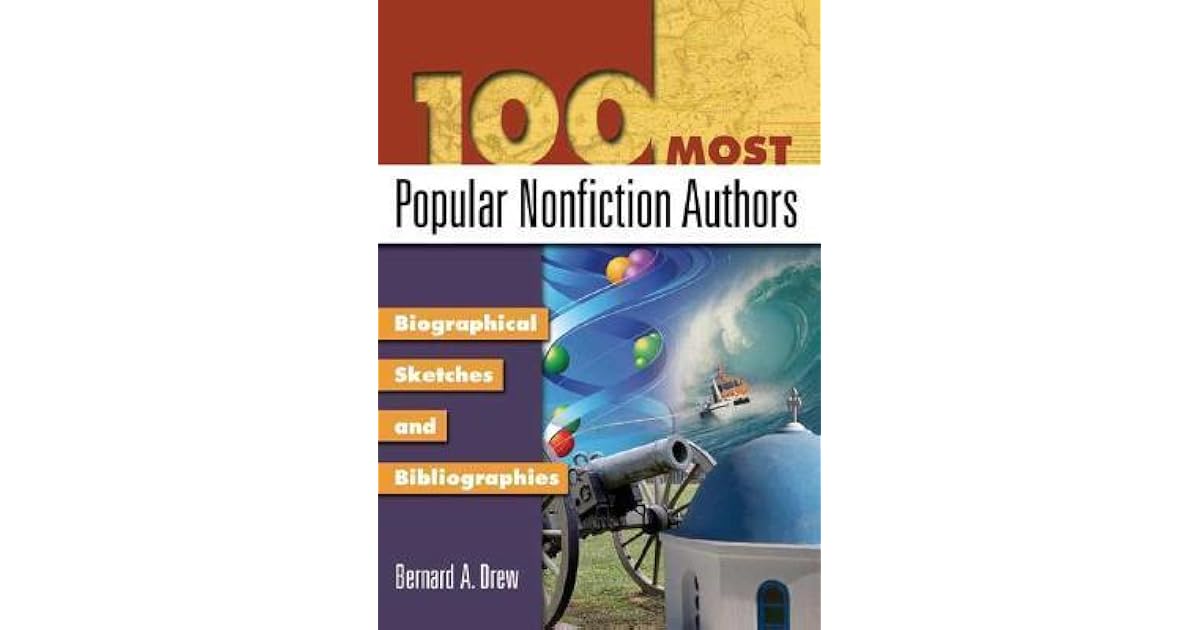 100 Most Popular Nonfiction Authors Biographical Sketches And 100-most-popular-nonfiction-authors-biographical-sketches-and