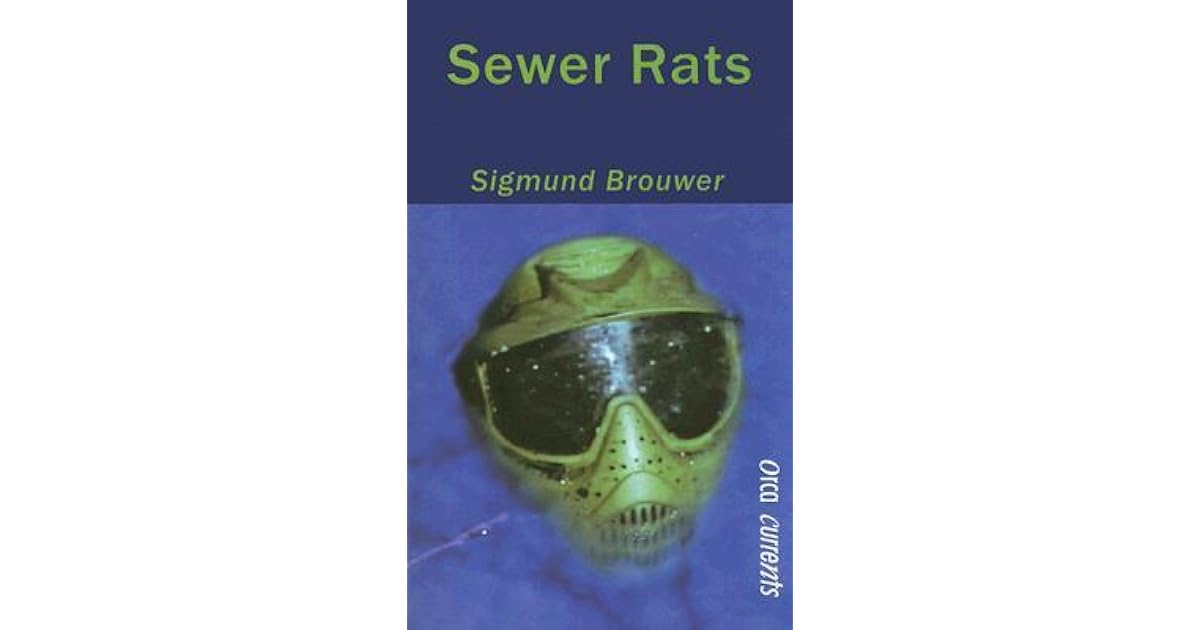 Sewer Rats by Sigmund Brouwer