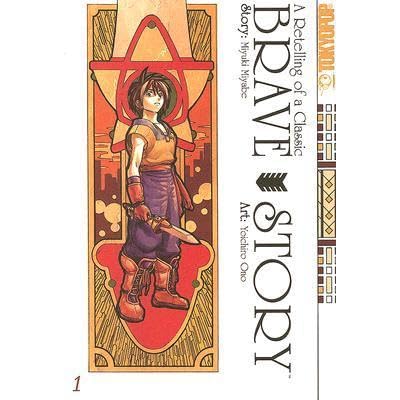 Brave Story, Volume 1: A Retelling of a Classic by Miyuki Miyabe ...