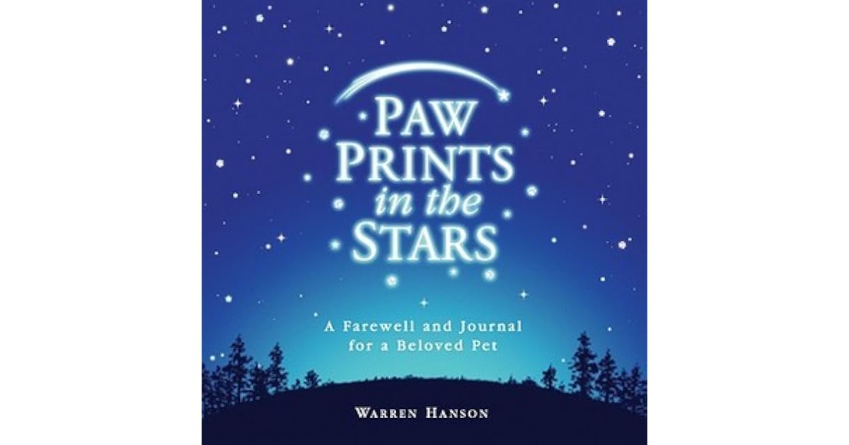Paw Prints in the Stars: A Farewell and Journal for a Beloved Pet by ...