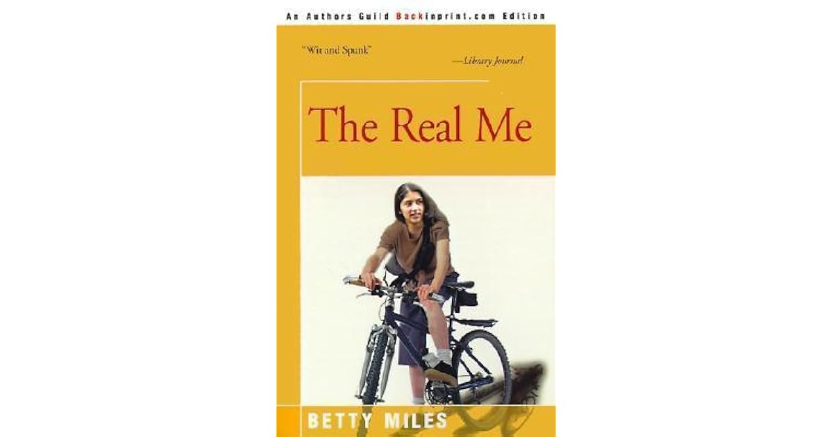 The Real Me by Betty Miles