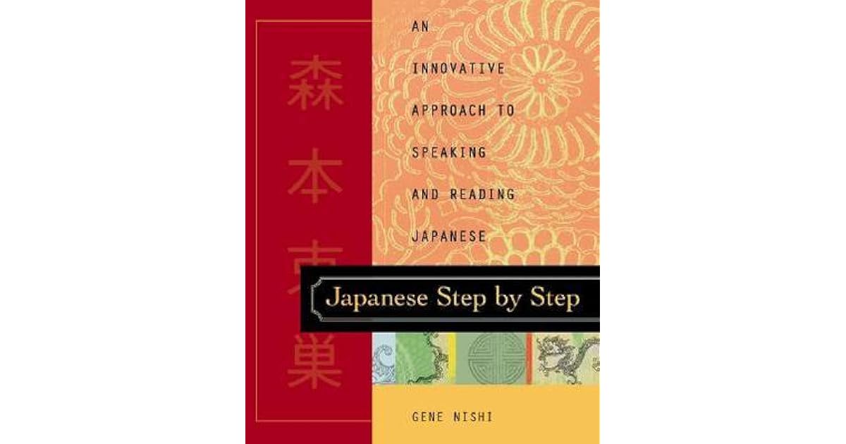 Japanese Step by Step : An Innovative Approach to Speaking and Reading ...