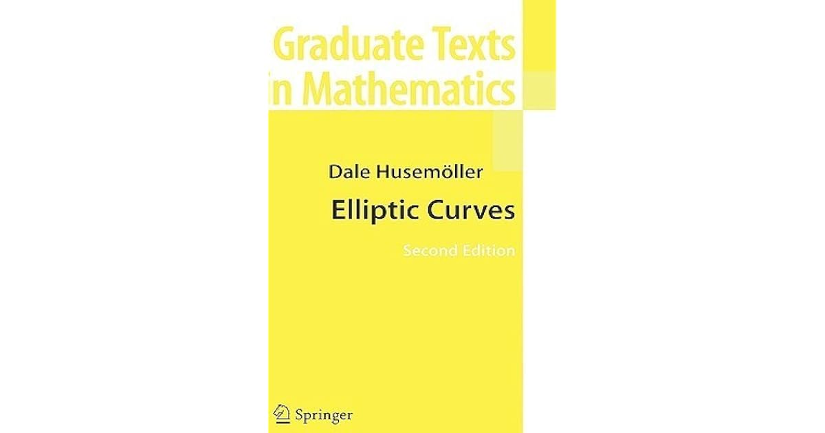 Elliptic Curves by Dale Husemoller
