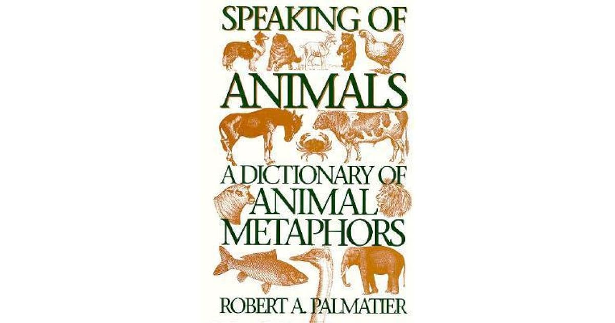 Speaking of Animals: A Dictionary of Animal Metaphors by Robert A ...