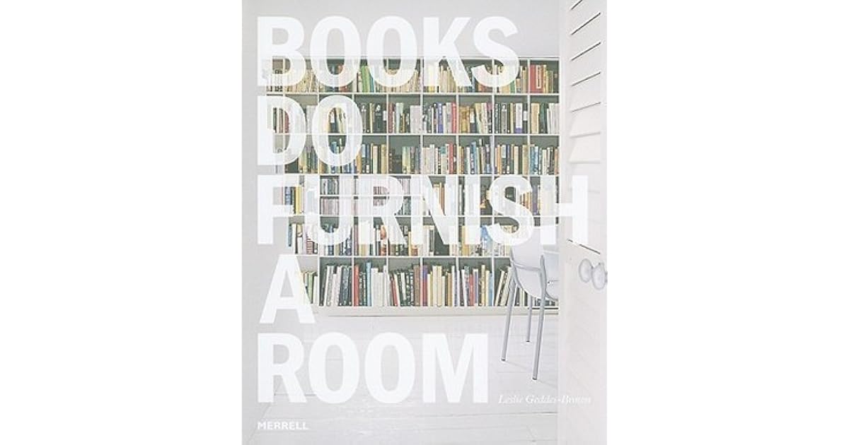 Books Do Furnish a Room by Leslie Geddes-Brown