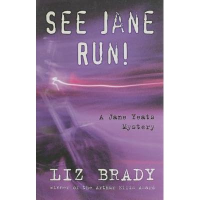 See Jane Run! (Jane Yeats, #3) by Liz Brady — Reviews, Discussion ...