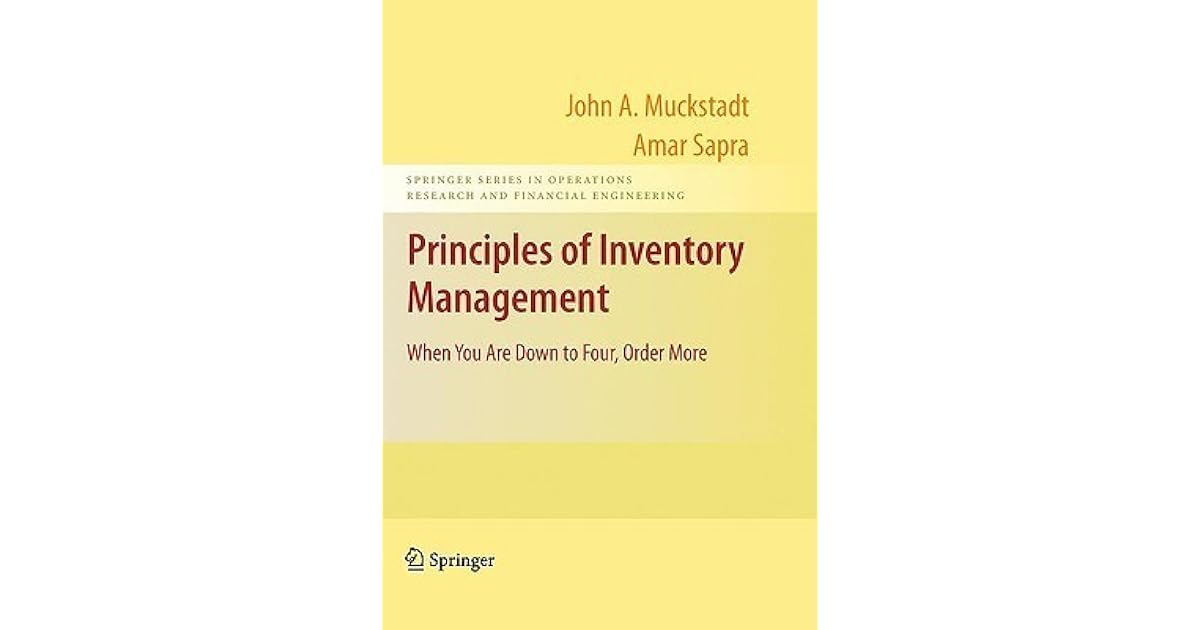 Principles of Inventory Management: When You Are Down to Four, Order ...
