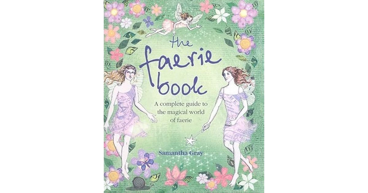 The Faerie Book by Samantha Gray