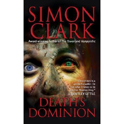 Death's Dominion by Simon Clark — Reviews, Discussion, Bookclubs, Lists