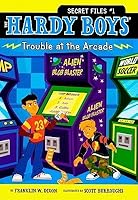 Trouble at the Arcade by Franklin W. Dixon