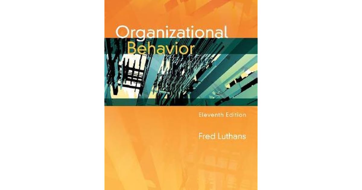 Organizational Behavior by Fred Luthans