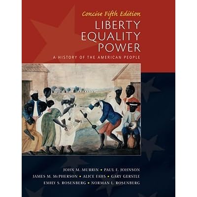 Liberty, Equality, Power: Concise: A History of the American People by ...