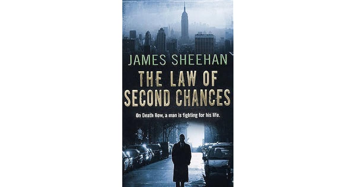 The Law Of Second Chances by James Sheehan