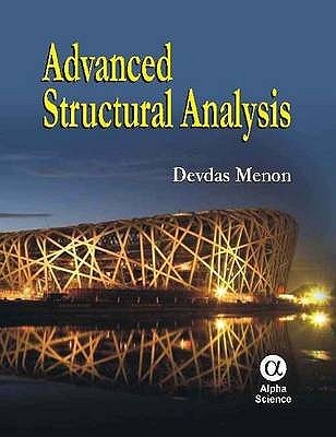 Advanced Structural Analysis by devdas menon