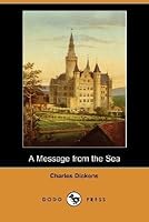 A Message from the Sea by Charles Dickens