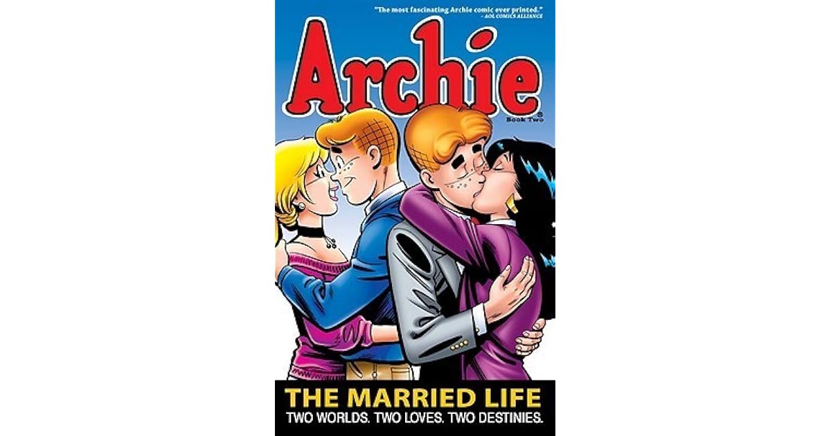 Archie: The Married Life Book 2 by Paul Kupperberg