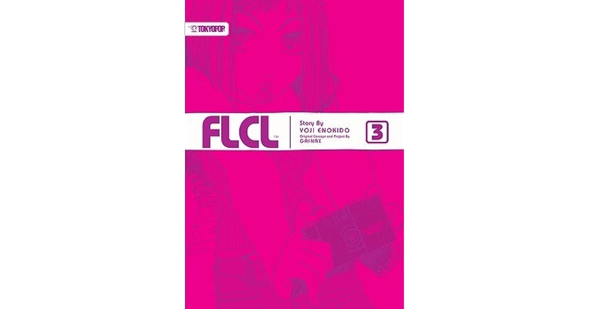 FLCL Volume 3 by Yoji Enokido