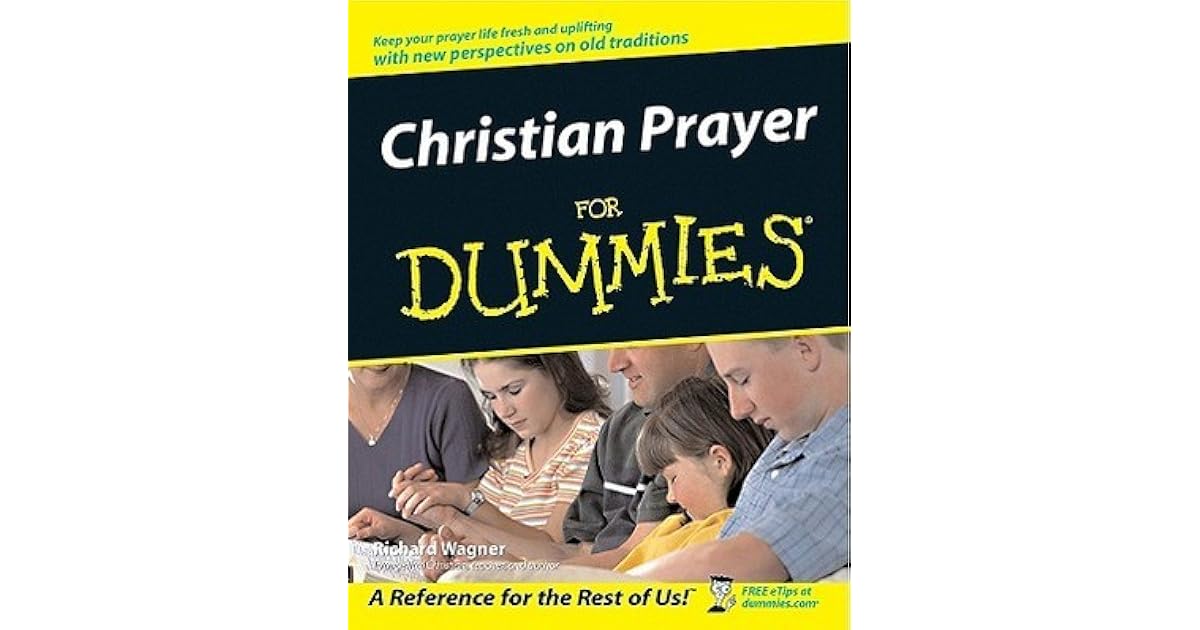 Christian Prayer for Dummies by Richard Wagner