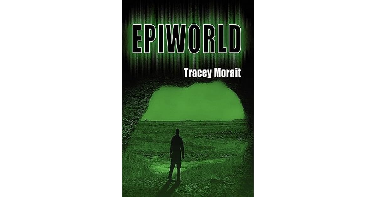 Epiworld by Tracey Morait