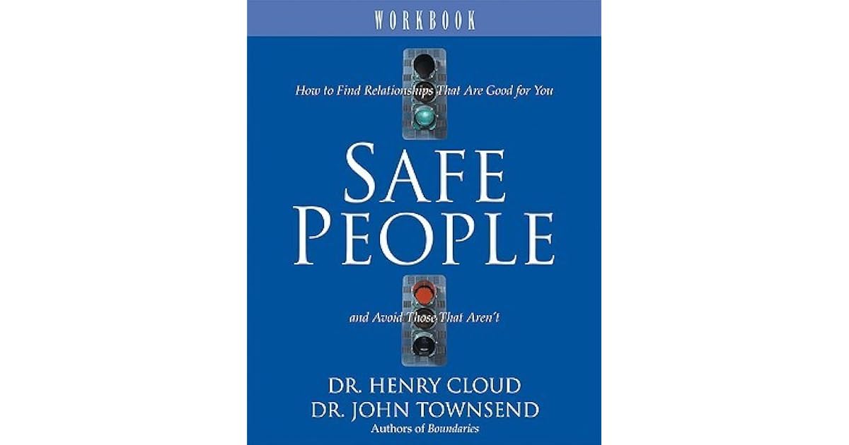 Safe People: Workbook by Henry Cloud