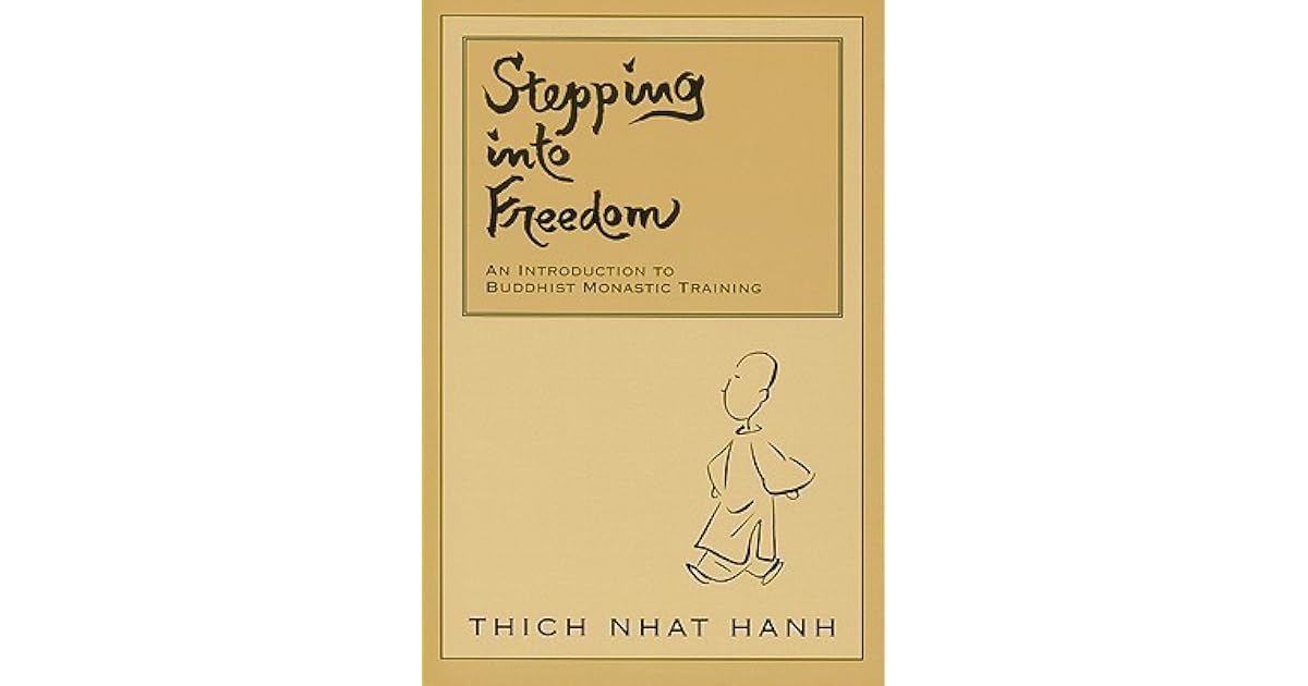 Stepping into Freedom: Rules of Monastic Practice for Novices by Thich ...