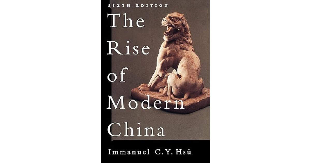 The Rise of Modern China by Immanuel C.Y. Hsu