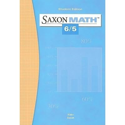 Saxon Math 6/5 by Stephen Hake — Reviews, Discussion, Bookclubs, Lists