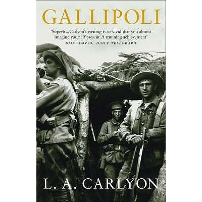 Gallipoli by Les Carlyon — Reviews, Discussion, Bookclubs, Lists