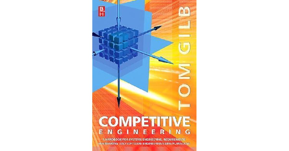 Competitive Engineering: A Handbook for Systems Engineering ...
