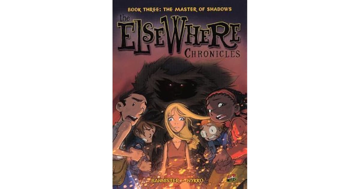 The Elsewhere Chronicles 3: The Master of Shadows by Nykko