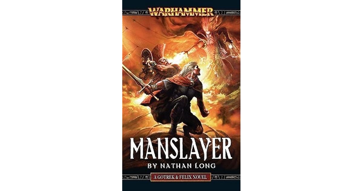 Manslayer (Gotrek & Felix #9) by Nathan Long