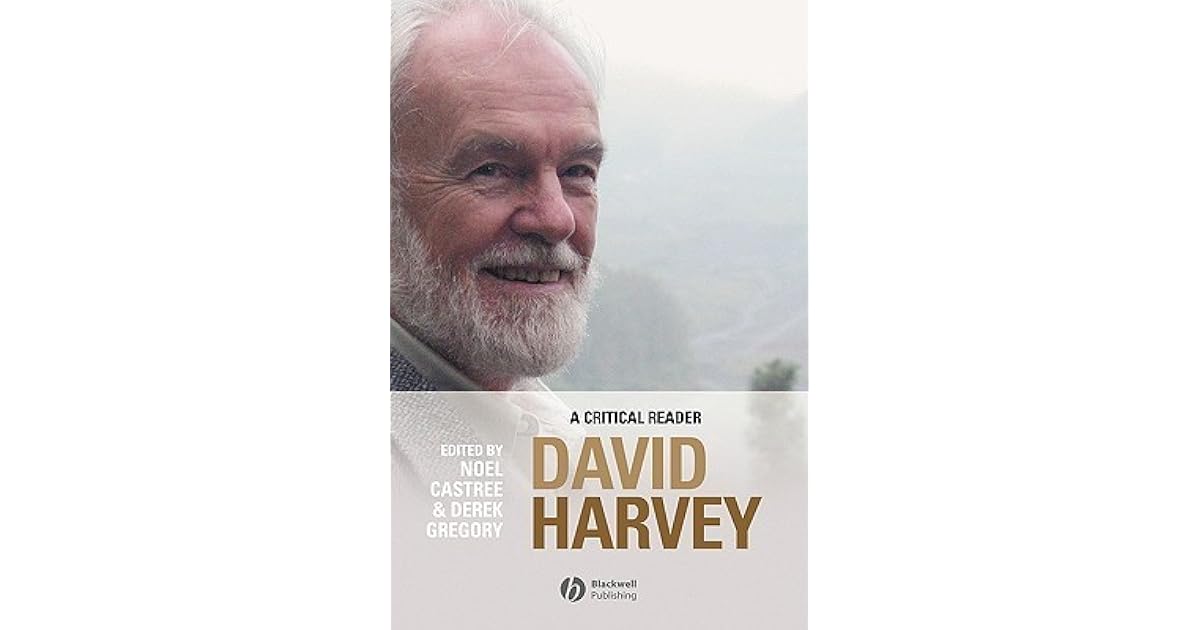 David Harvey: A Critical Reader by David Harvey