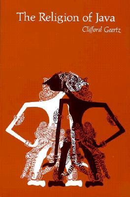 The Religion of Java by Clifford Geertz