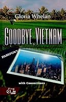 Goodbye, Vietnam by Gloria Whelan