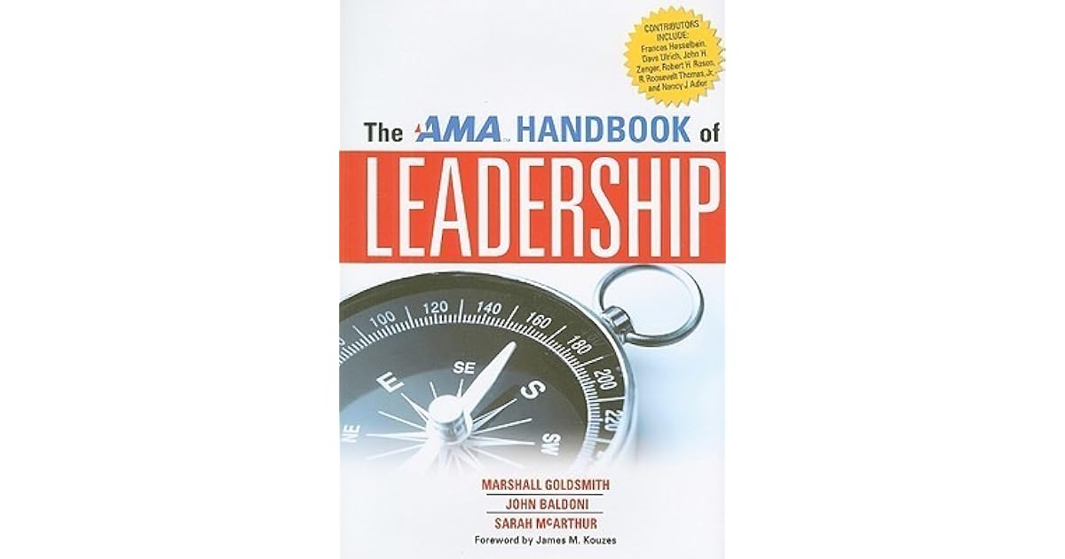 The AMA Handbook of Leadership by Marshall Goldsmith