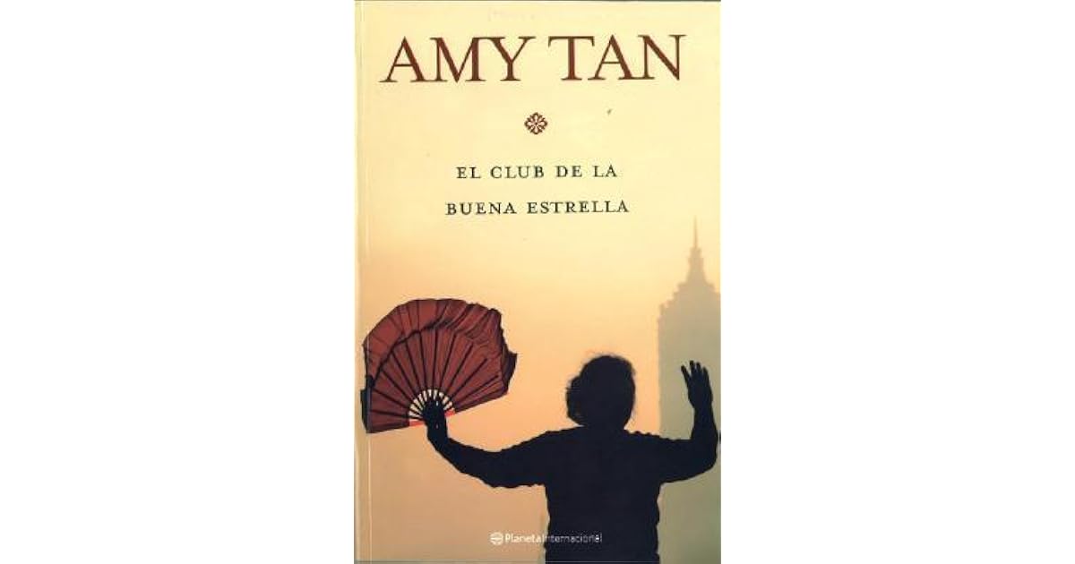 El club de la buena estrella by Amy Tan