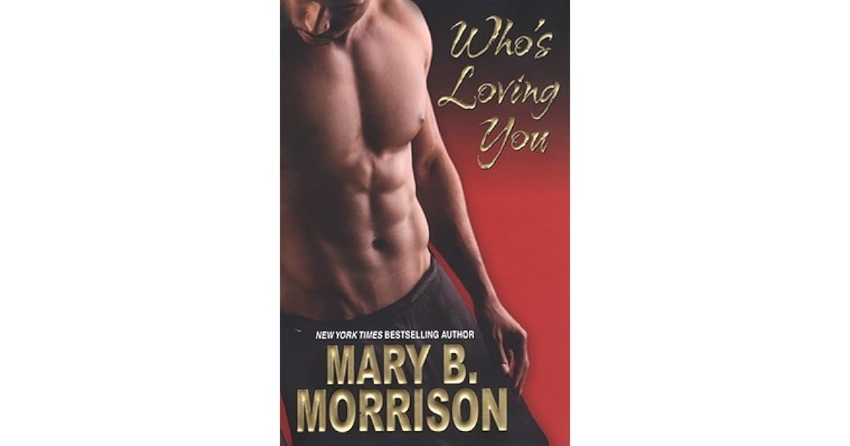 Who's Loving You (Honey Diaries, #2) by Mary B. Morrison