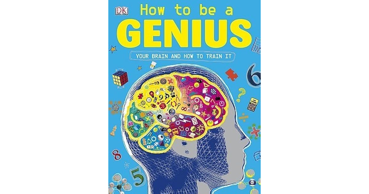 How to be a Genius by John Woodward