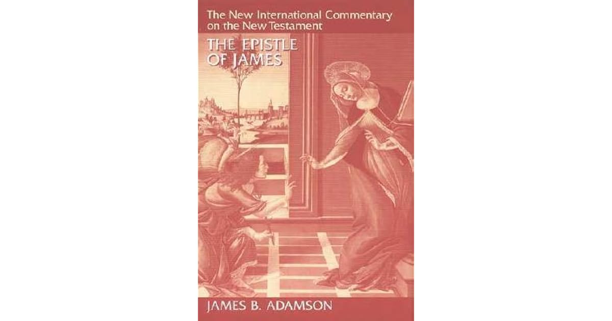 The Epistle of James by James B. Adamson