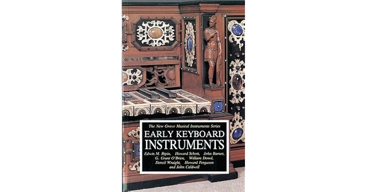 Early Keyboard Instruments by Edwin M. Ripin