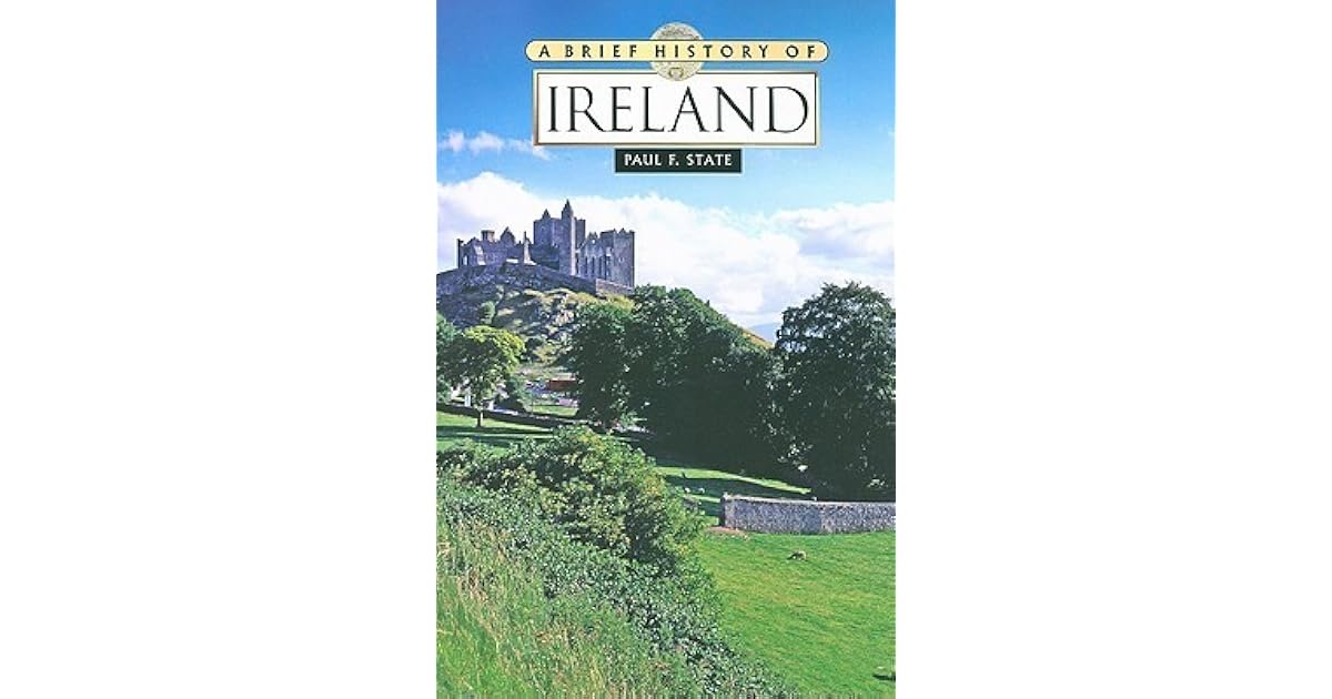 A Brief History of Ireland by Paul F. State