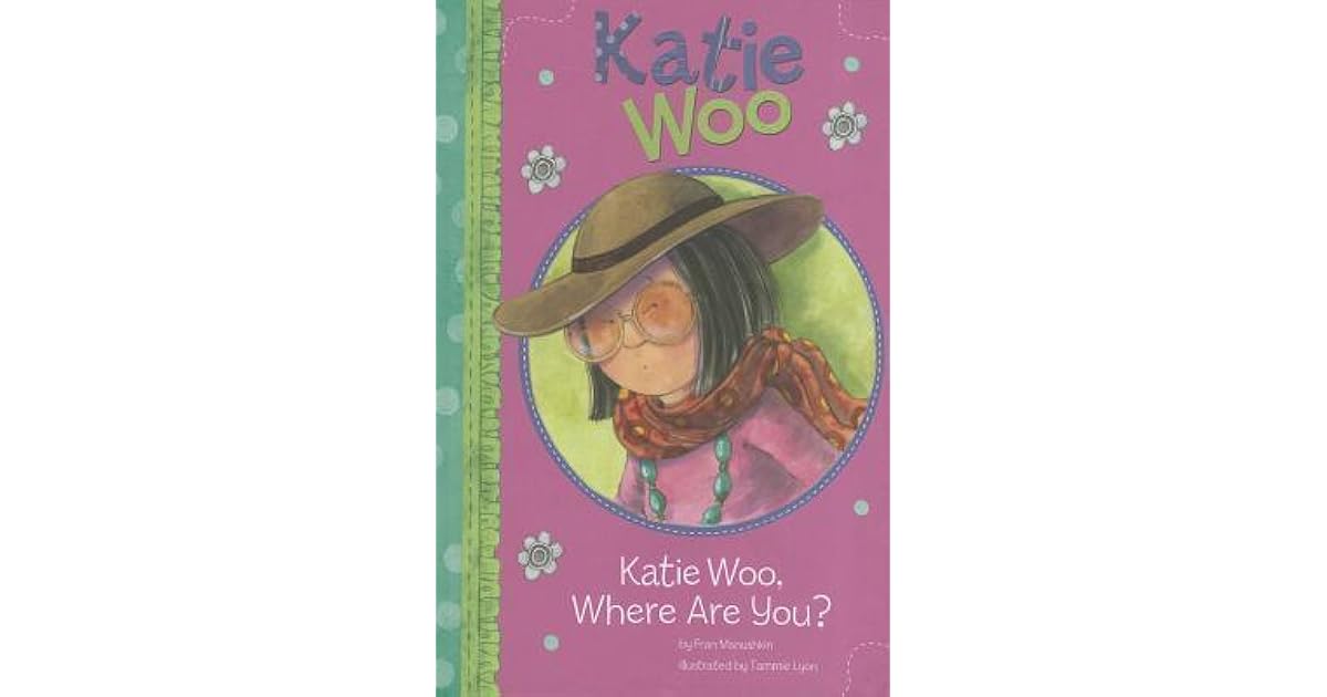 Katie Woo, Where Are You? by Fran Manushkin