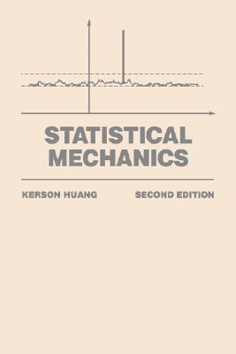 Statistical Mechanics by Kerson Huang