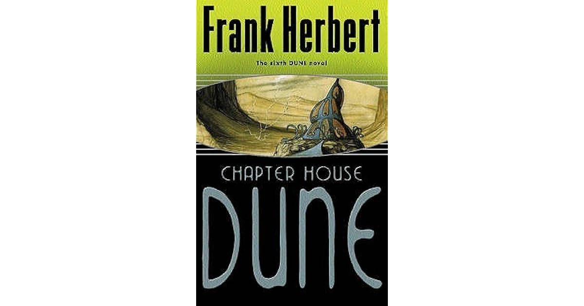 Chapterhouse Dune (Dune Chronicles, #6) by Frank Herbert