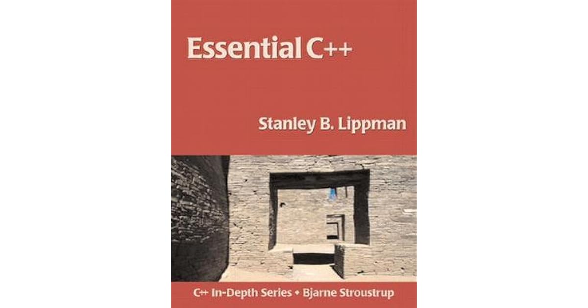 Essential C++ by Stanley B. Lippman