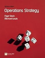 Operations Strategy by Nigel Slack